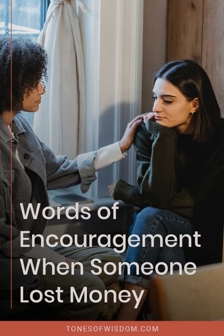 Words of Encouragement When Someone Lost Money - Tones of Wisdom
