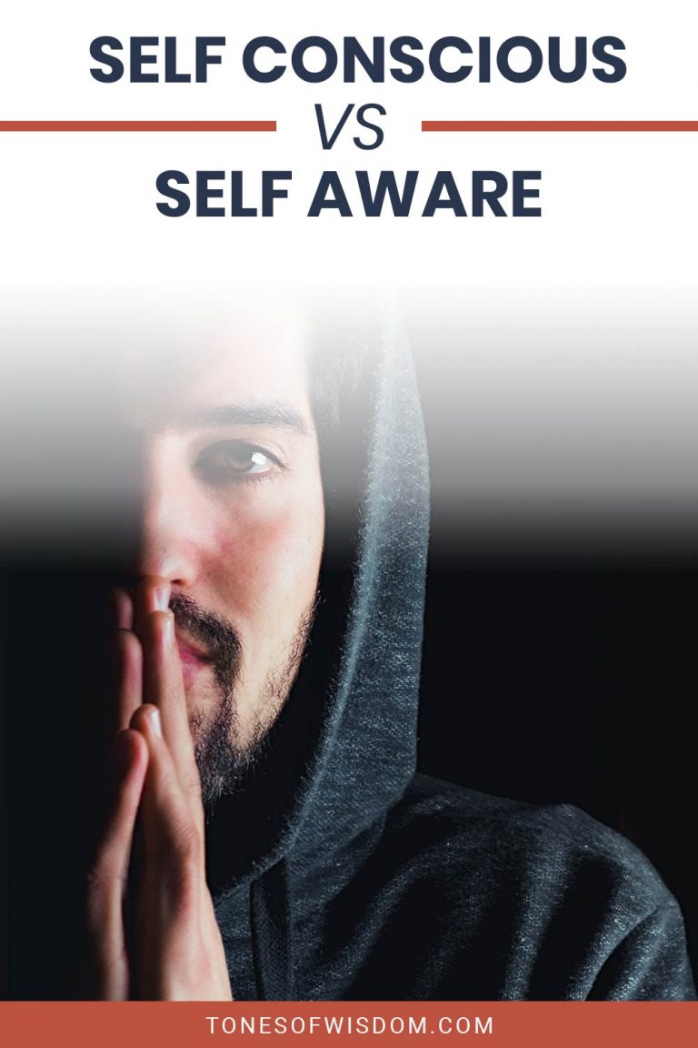 Self Conscious vs. Self Aware - Tones of Wisdom
